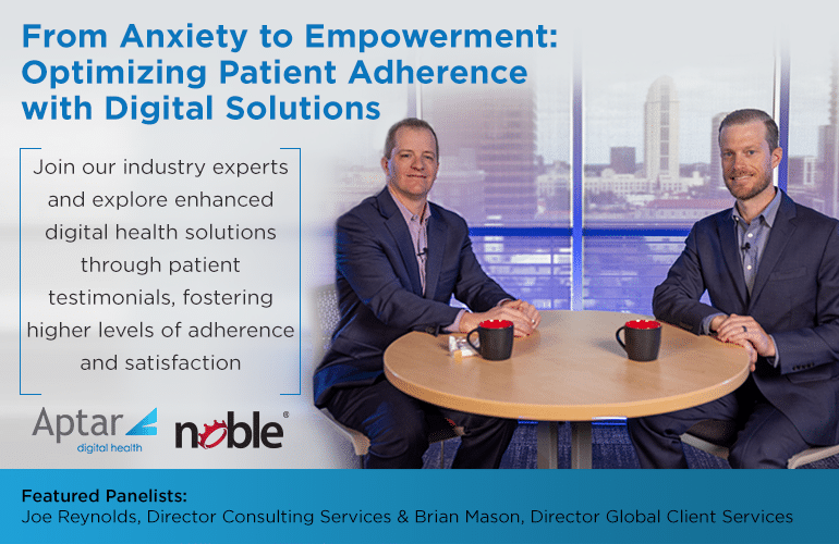 Webinar - From Anxiety to Empowerment: Optimizing Patient Adherence with Digital Solutions ...